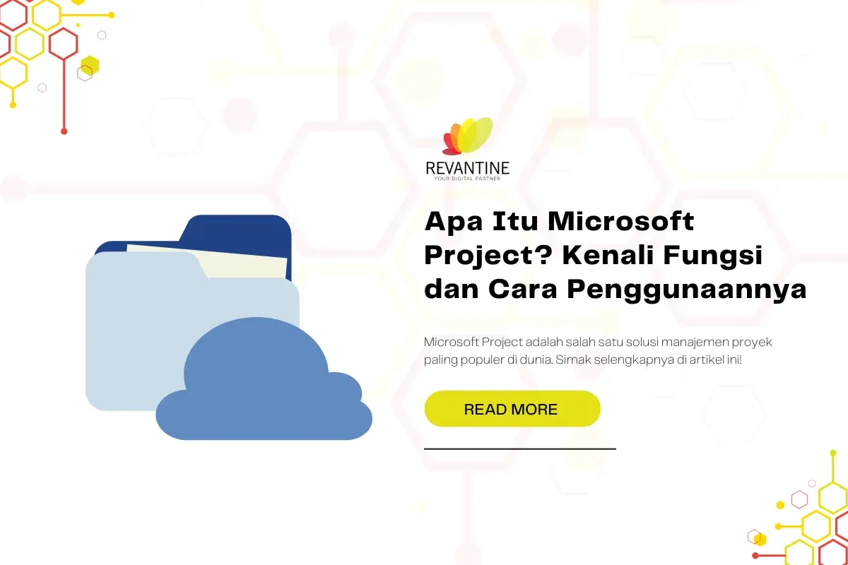 Apa Itu Microsoft Project? Kenali Fungsi dan Cara Penggunaannya ...